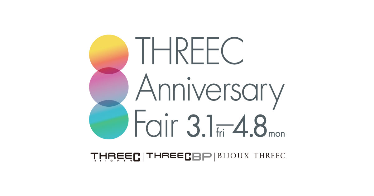 THREEC Anniversary Fair 3.1fri - 4.8mon